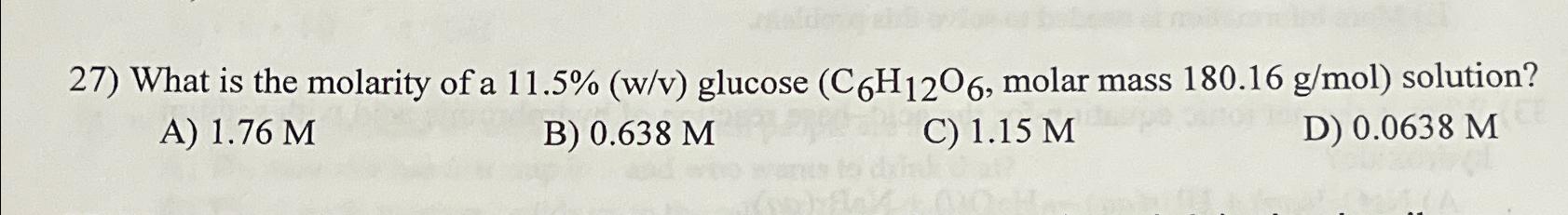 Solved What is the molarity of a 11.5%(wv) ﻿glucose , ﻿molar | Chegg.com