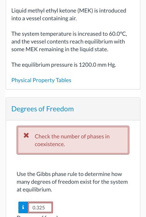 Solved Liquid methyl ethyl ketone (MEK) is introduced into a | Chegg.com