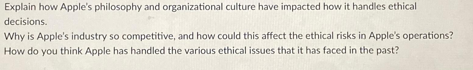 Solved Explain how Apple's philosophy and organizational | Chegg.com