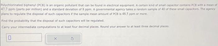 Solved Polychlorinated biphenyl (PCB) is an organic | Chegg.com