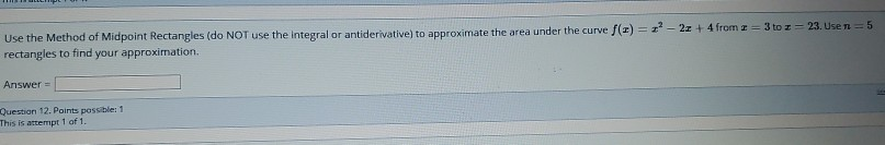 Solved Use the Method of Midpoint Rectangles (do NOT use the | Chegg.com