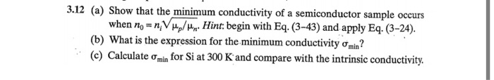 3.12 (a) Show that the minimum conductivity of a | Chegg.com