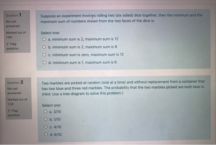 Solved Question 1 Suppose an experiment involves rolling two | Chegg.com