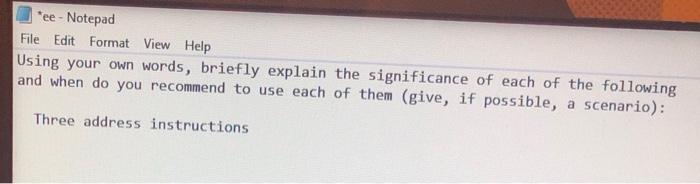 Solved *ee - Notepad File Edit Format View Help Using your | Chegg.com