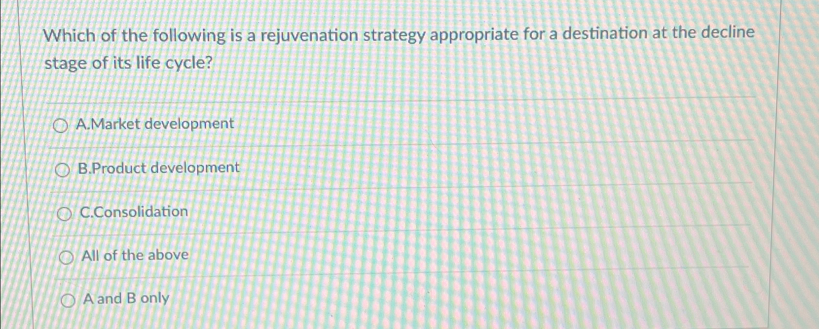Solved Which of the following is a rejuvenation strategy | Chegg.com