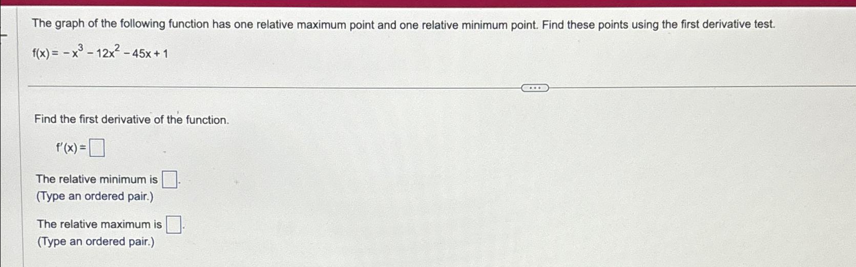 Solved The graph of the following function has one relative | Chegg.com