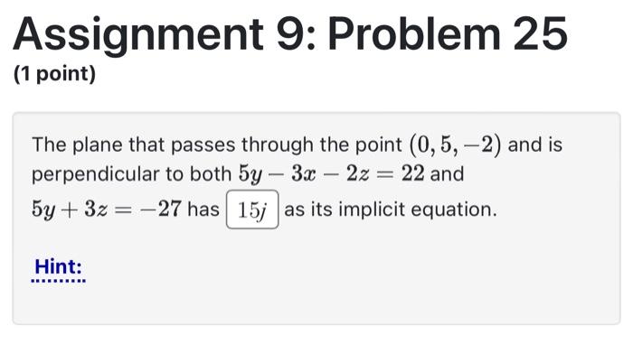 Solved Assignment 9: Problem 18 (1 point) Find a unit vector | Chegg.com