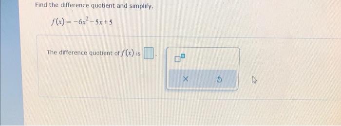 Solved Find the difference quotient and simplify. $(x) = | Chegg.com