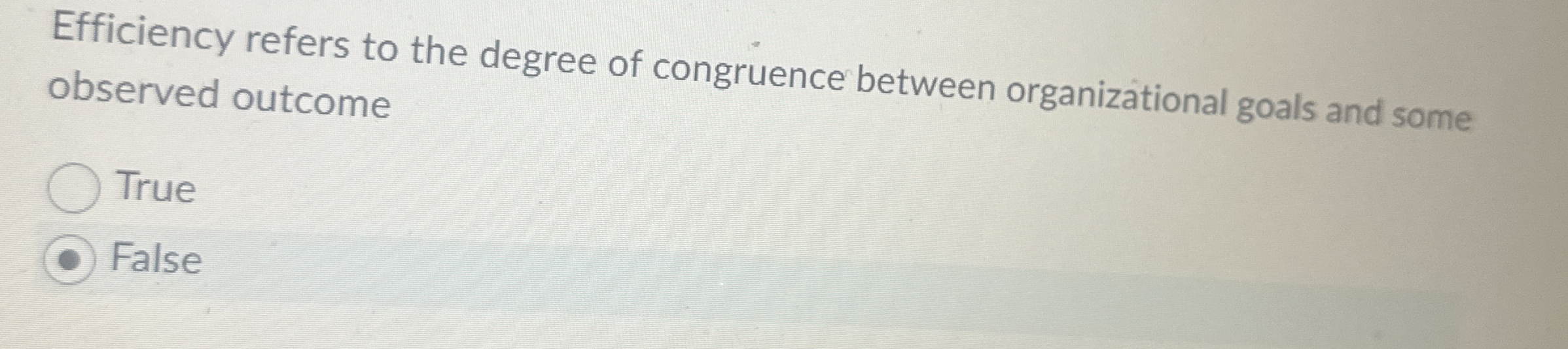 Solved Efficiency refers to the degree of congruence between | Chegg.com