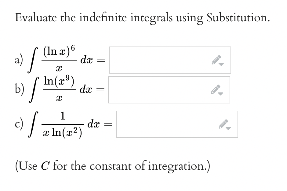 Solved Evaluate the indefinite integrals using | Chegg.com