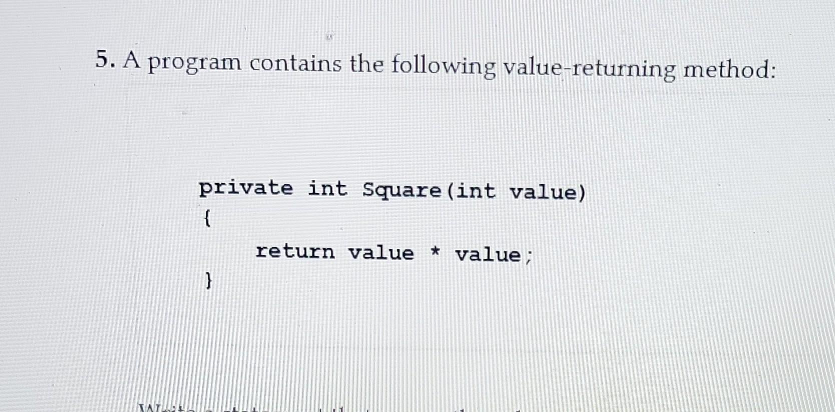 Solved 5. A program contains the following value-returning | Chegg.com