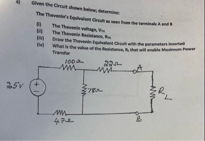 Solved Given the Circuit shown below; determine: The | Chegg.com