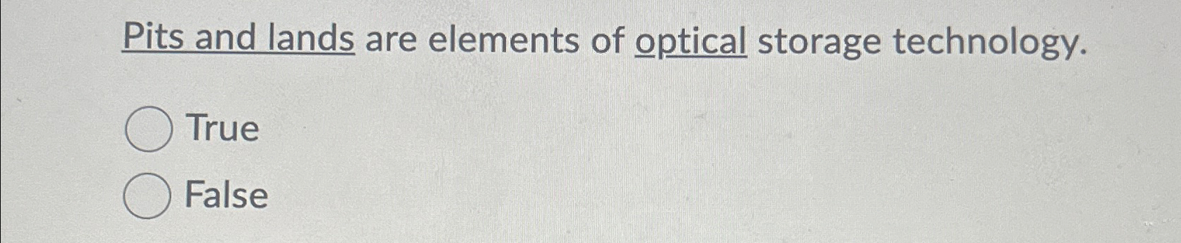 Solved Pits and lands are elements of optical storage | Chegg.com