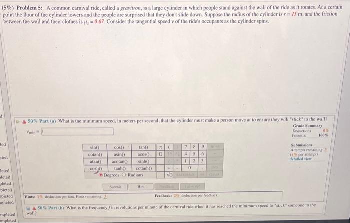 Solved (5\%) Problem 5: A common camival ride, called a | Chegg.com