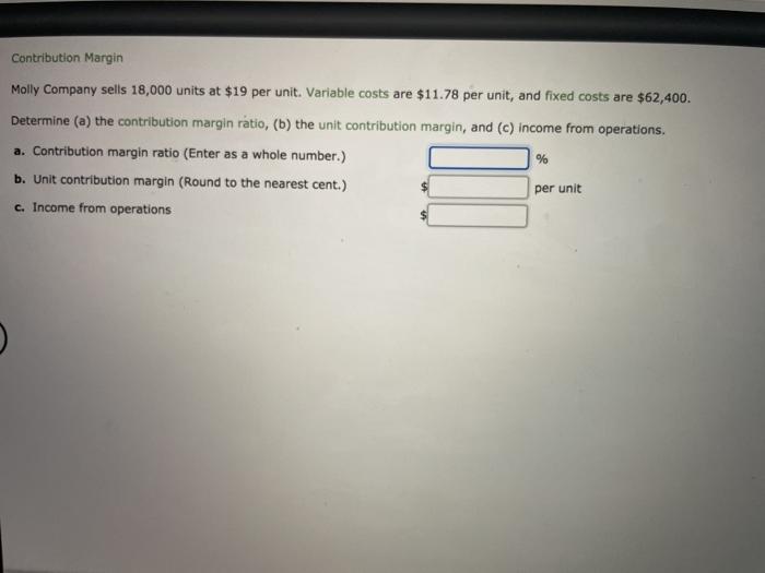 Solved Contribution Margin Molly Company sells 18,000 units | Chegg.com