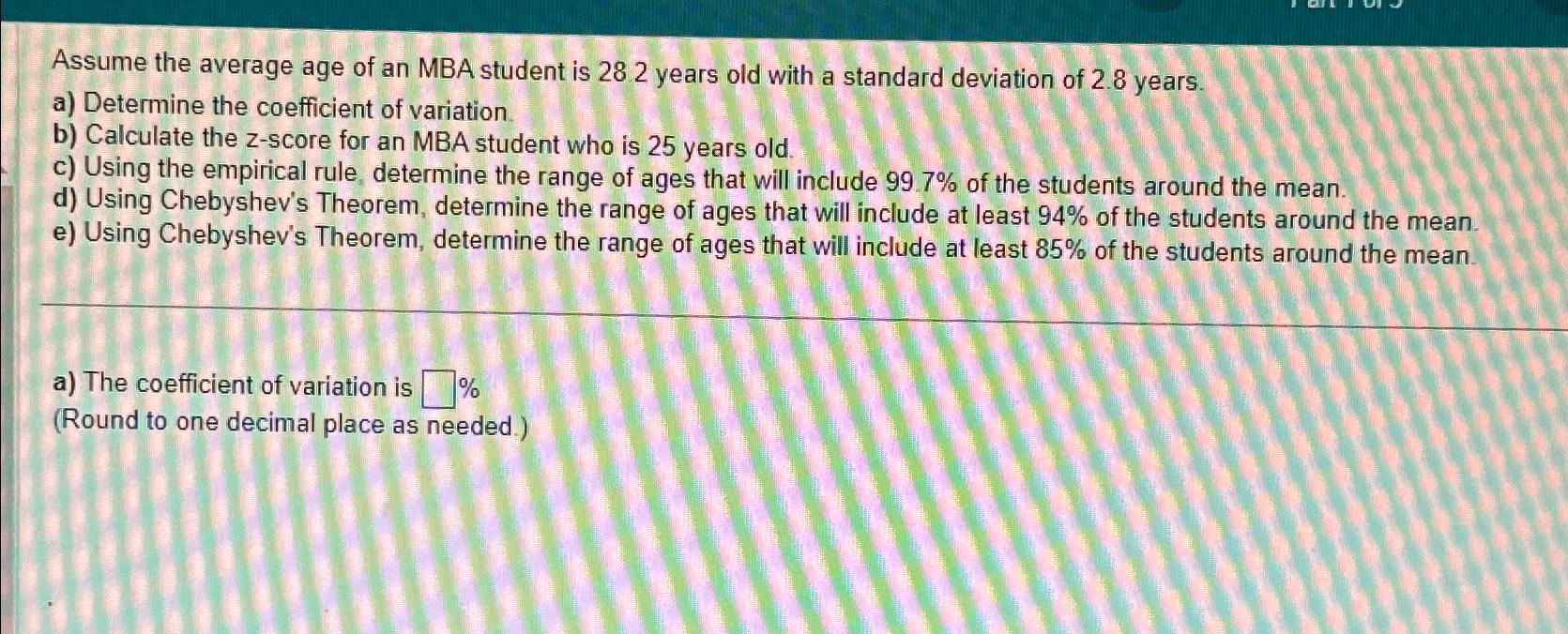 Solved Assume the average age of an MBA student is 28.2 | Chegg.com