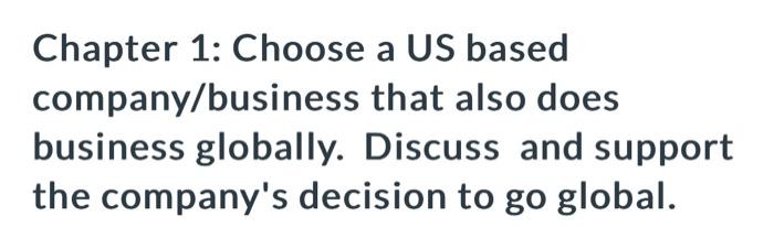 Chapter 1: Choose a US based company/business that | Chegg.com