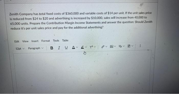 Solved Zenith Company has total fixed costs of $360,000 and | Chegg.com