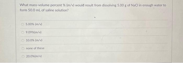 Solved What mass-volume percent %( m/v) would result from | Chegg.com