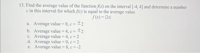 Solved 13. Find the average value of the function f(x) on | Chegg.com
