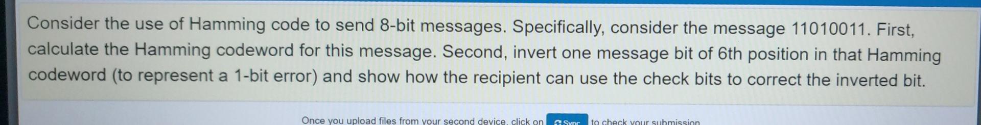 Solved Consider the use of Hamming code to send 8-bit | Chegg.com