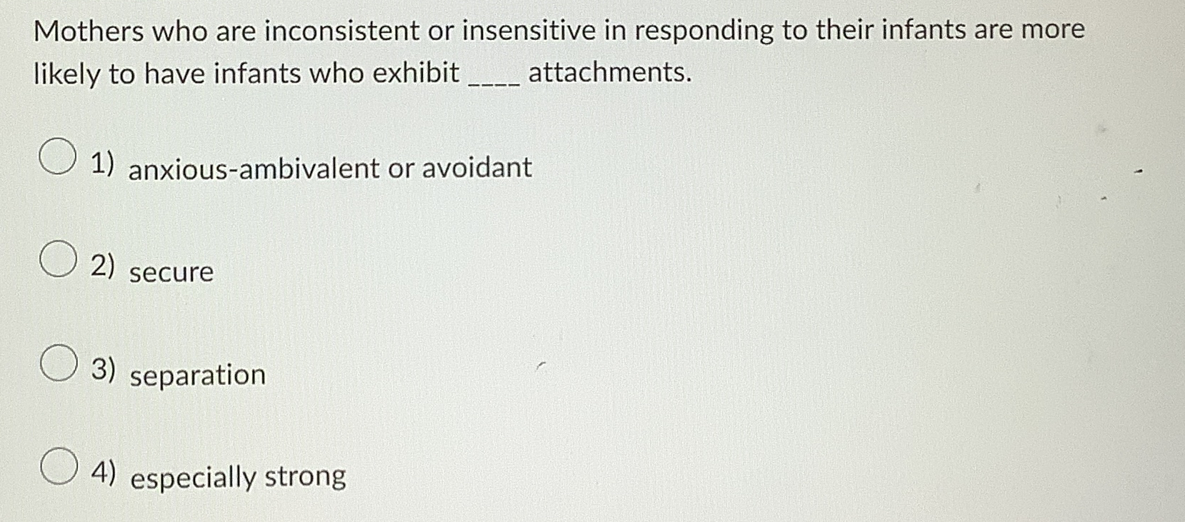 Solved Mothers who are inconsistent or insensitive in | Chegg.com