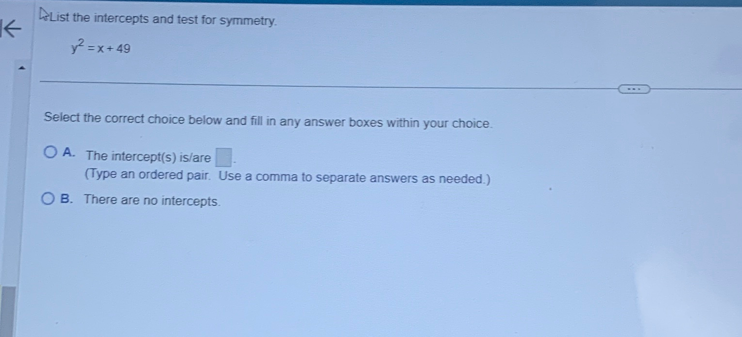Solved List the intercepts and test for | Chegg.com