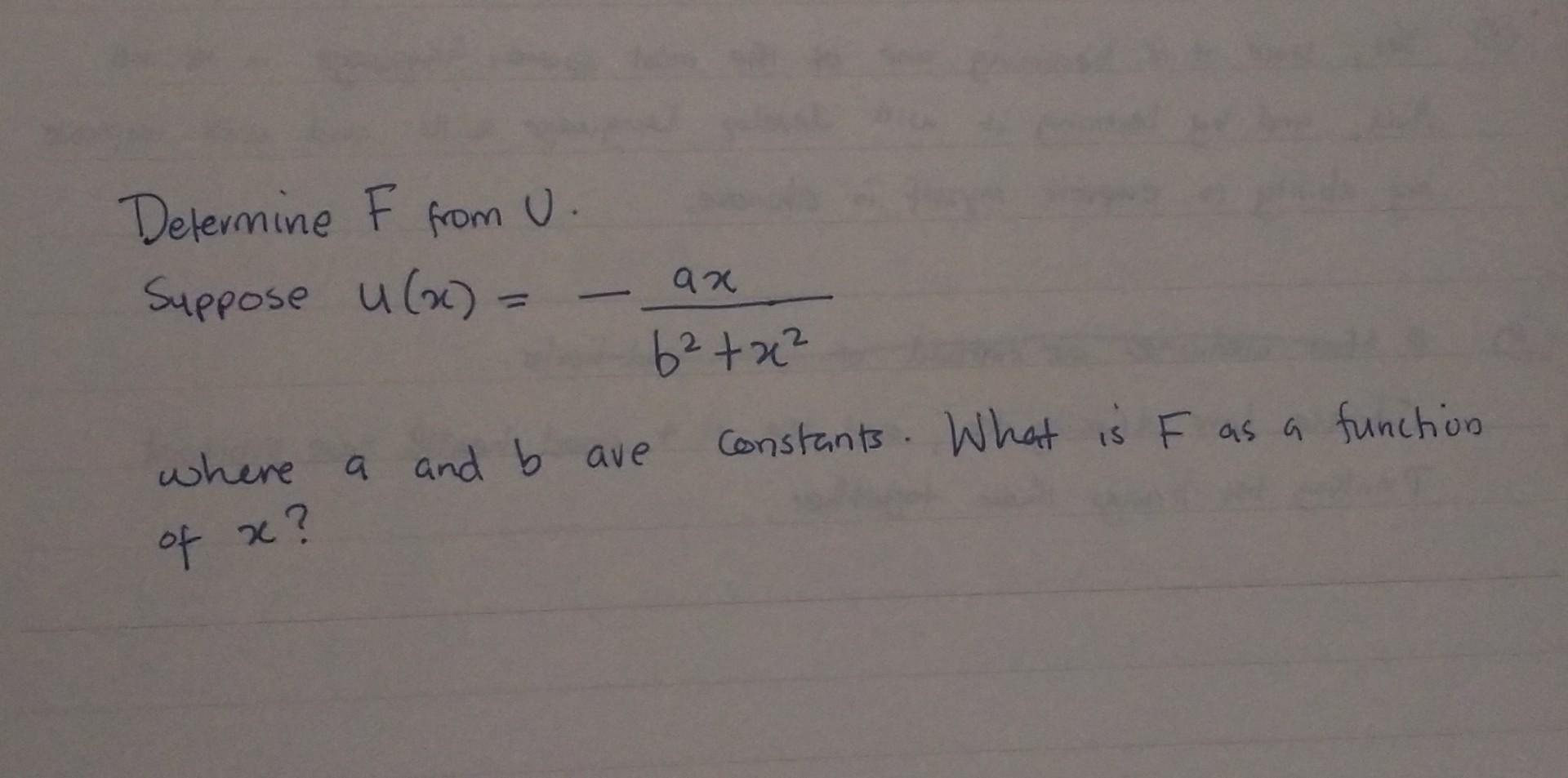 Solved ax b²+x² where a and b are constants. What is F as a | Chegg.com