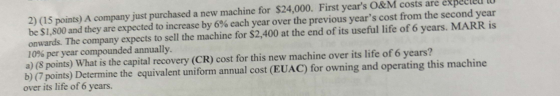 Solved (15 ﻿points) ﻿A company just purchased a new machine | Chegg.com