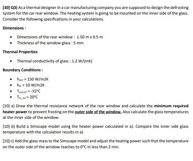 Solved [30] Q3) As a thermal designer in a car manufacturing | Chegg.com