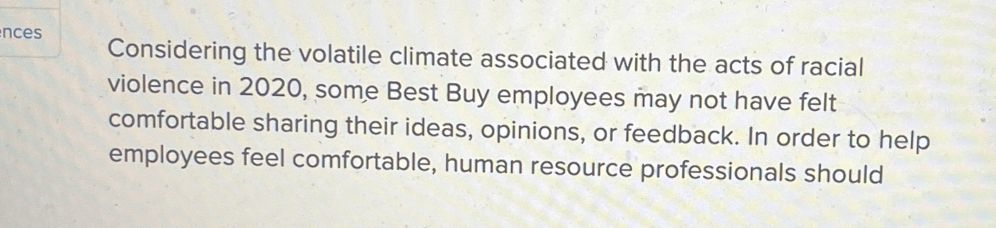 Solved Considering the volatile climate associated with the | Chegg.com