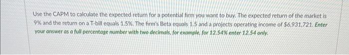 Solved Use the CAPM to calculate the expected retum for a | Chegg.com
