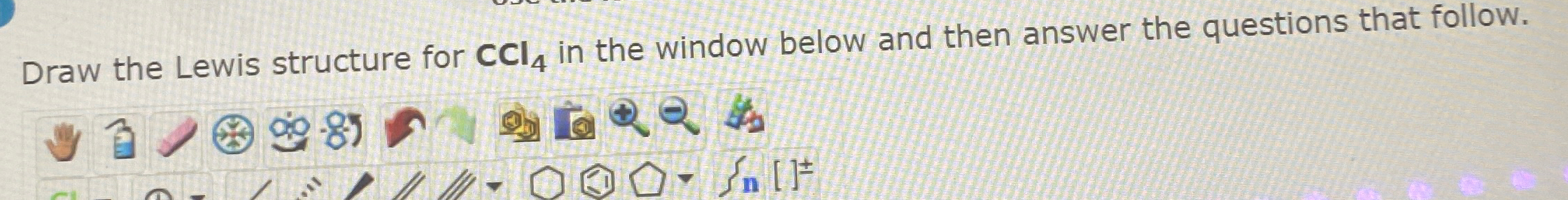Solved Draw The Lewis Structure For Ccl4 ﻿in The Window