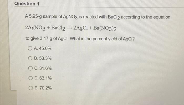 Solved A 5.95-g sample of AgNO3 is reacted with BaCl2 | Chegg.com