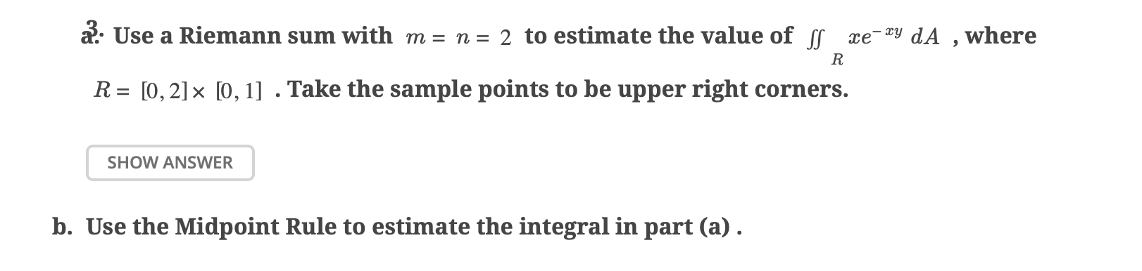 Solved Use a Riemann sum with m=n=2 ﻿to estimate the value | Chegg.com