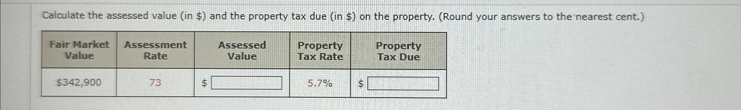Solved Calculate the assessed value (in $) ﻿and the property | Chegg.com
