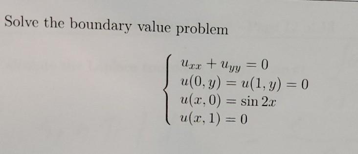 Solved Solve the boundary value problem Uxx + uyy = 0 Cu(0, | Chegg.com