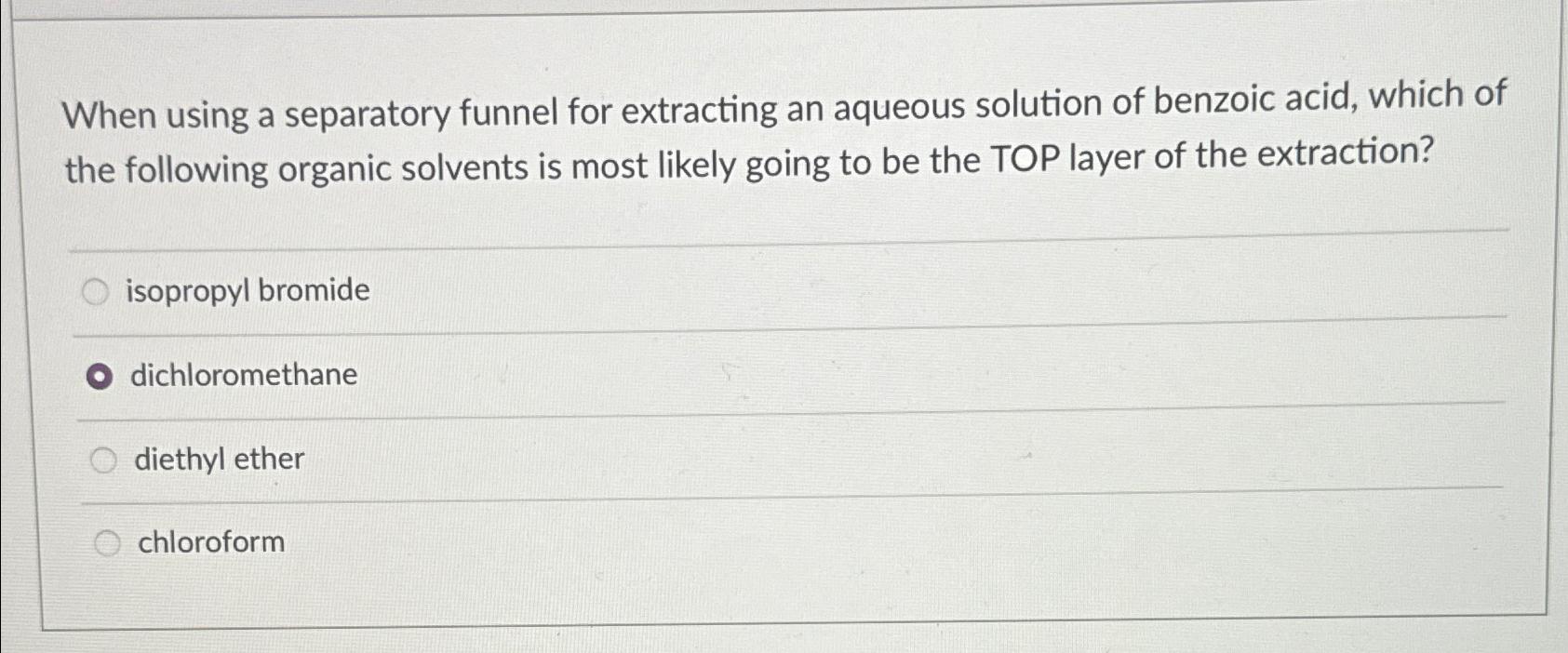 Solved When using a separatory funnel for extracting an | Chegg.com
