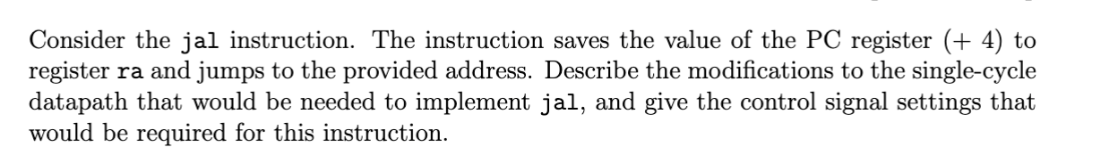 Solved Consider the jal instruction. The instruction saves | Chegg.com
