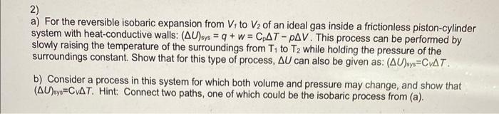 Solved a) For the reversible isobaric expansion from V1 to | Chegg.com