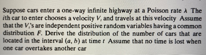 Solved Suppose cars enter a one-way infinite highway at a | Chegg.com