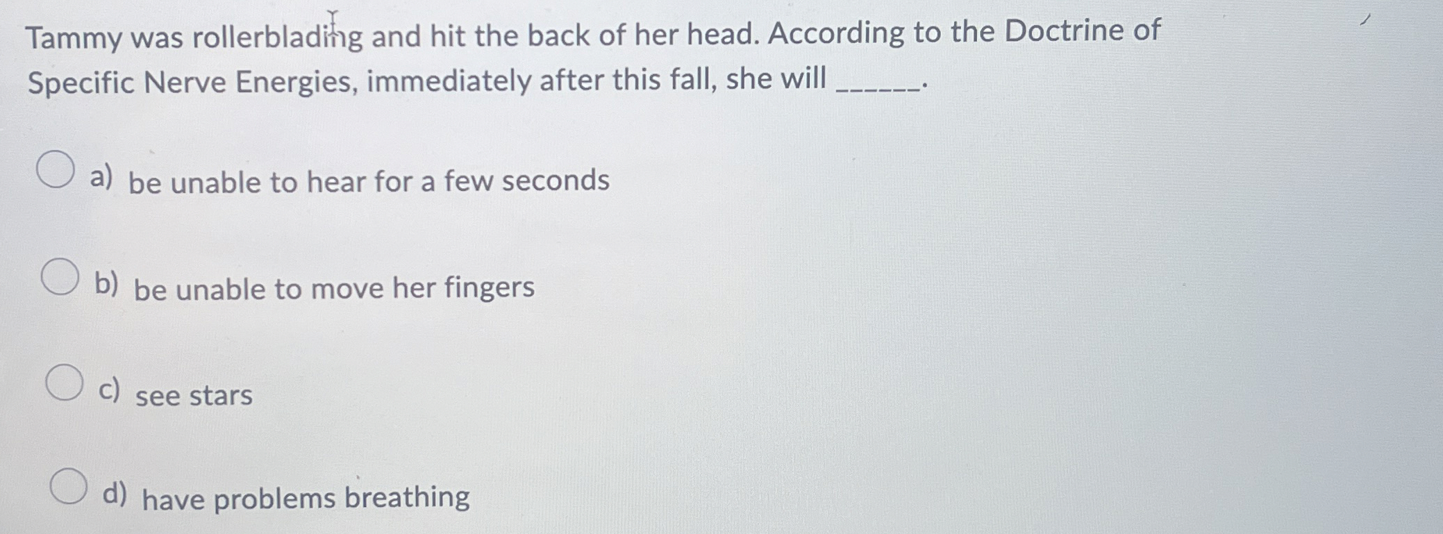 Solved Tammy was rollerbladifg and hit the back of her head. | Chegg.com
