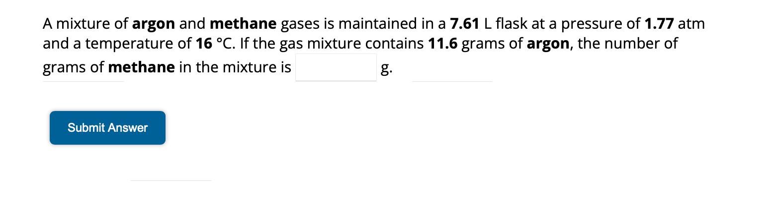 Solved A mixture of argon and methane gases is maintained in | Chegg.com