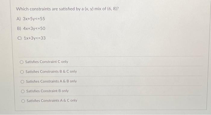Solved Which constraints are satisfied by a (x,y) mix of | Chegg.com