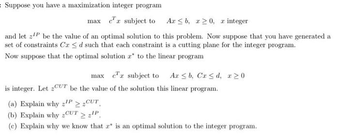 Solved Suppose You Have A Maximization Integer Program Max E