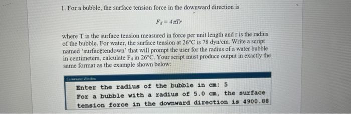 Solved 1. For a bubble, the surface tension force in the | Chegg.com