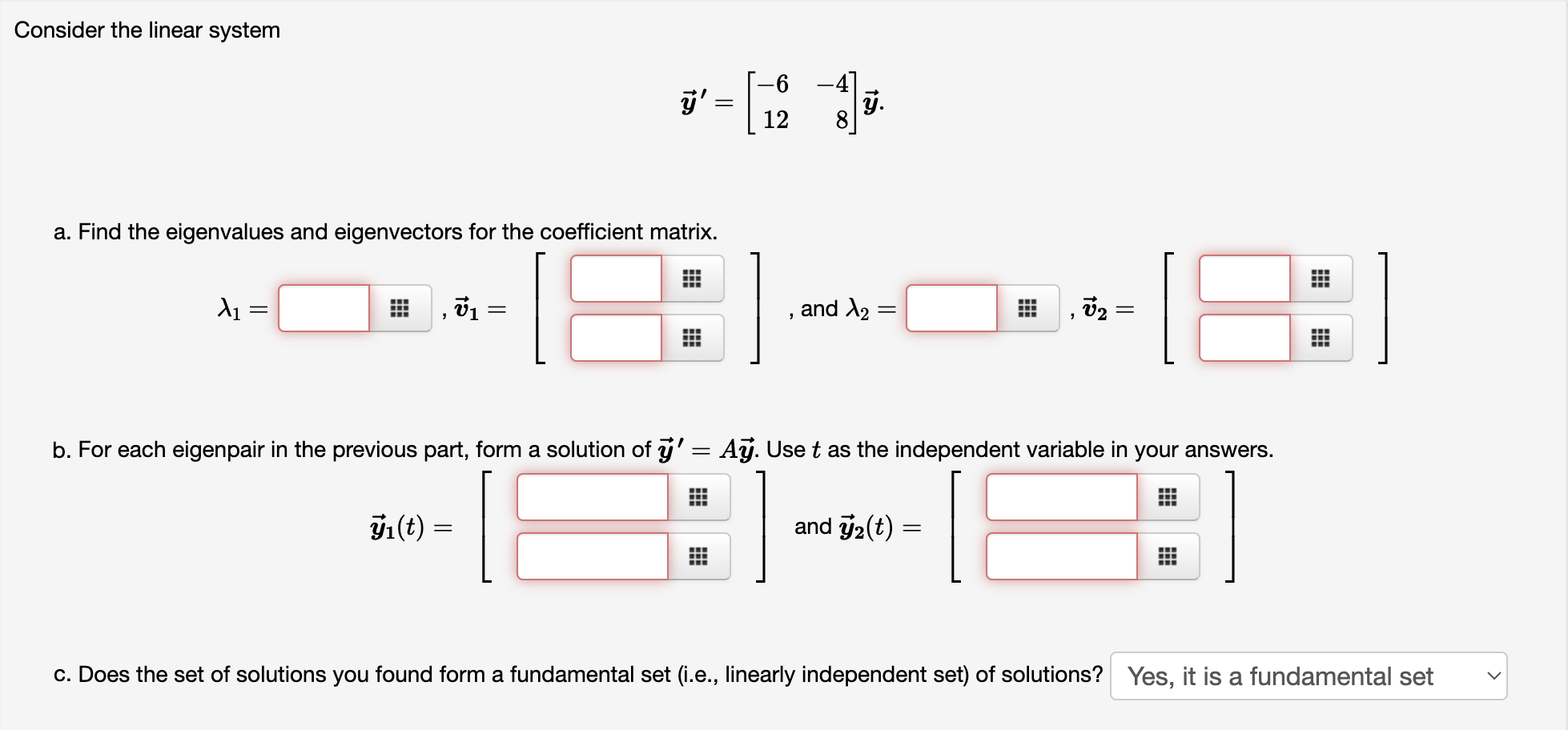 Solved Consider the linear systemvec(y)'=[-6-4128]vec(y)a. | Chegg.com
