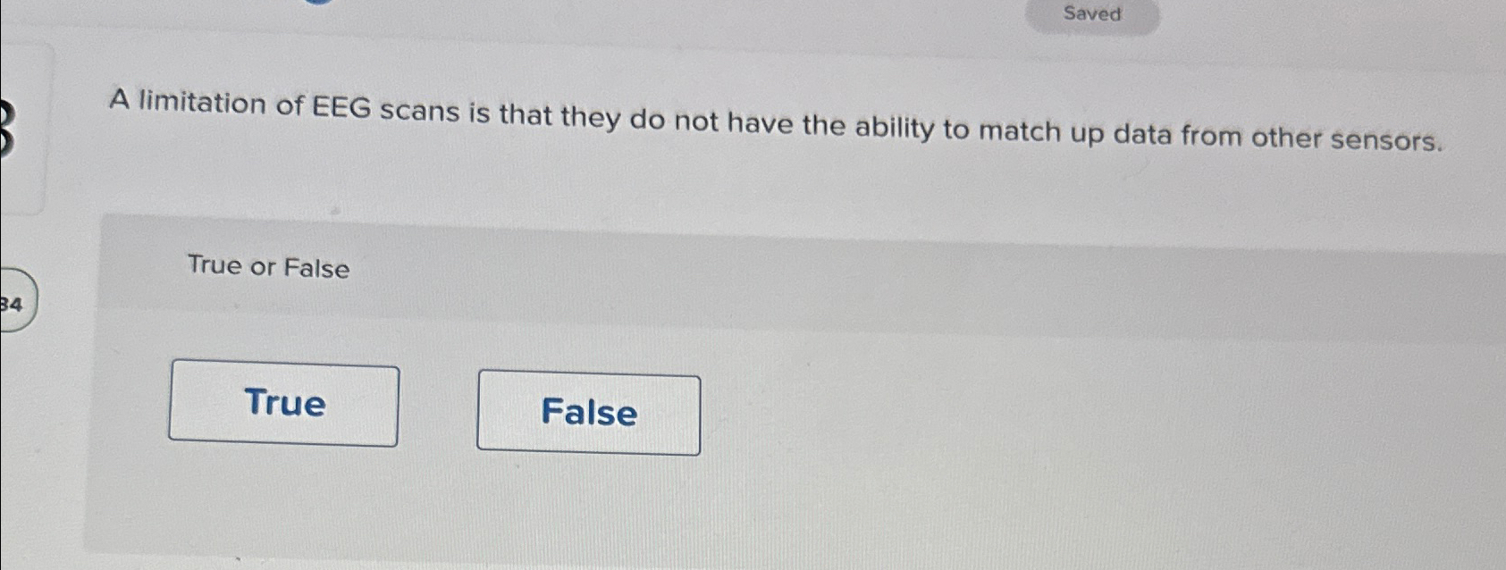 Solved A limitation of EEG scans is that they do not have | Chegg.com