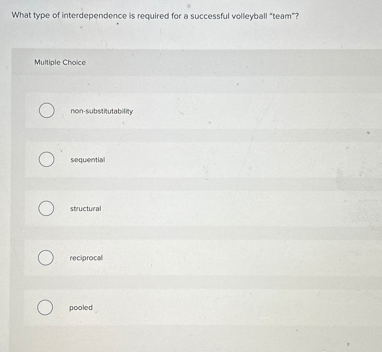 Solved What type of interdependence is required for a | Chegg.com