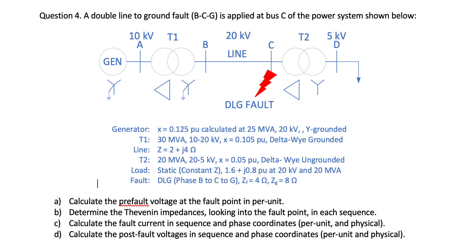 Solved Question 4. ﻿A double line to ground fault (B-C-G) | Chegg.com